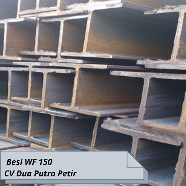 Jual Besi WF Ukuran 150 Termurah oleh CV. Dua Putra Petir