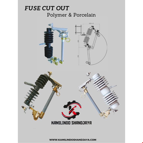 Jual Fuse Cut Out (FCO) (Polymer & Porcelain) oleh PT. Kamilindo Shandjaya Djakarta