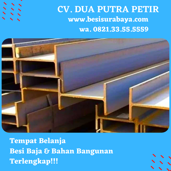 Jual Besi WF 150 x 75 x 5 x 7 Panjang 6 meter oleh CV. Dua Putra Petir
