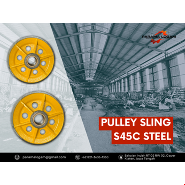 Jasa Produsen Pulley Sling Material S45C Steel Banten oleh CV. Parama ...