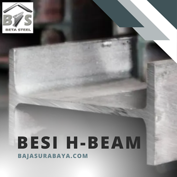 Jual Besi H Beam 250 Jawa Timur - Beta Steel Surabaya | Indonetwork