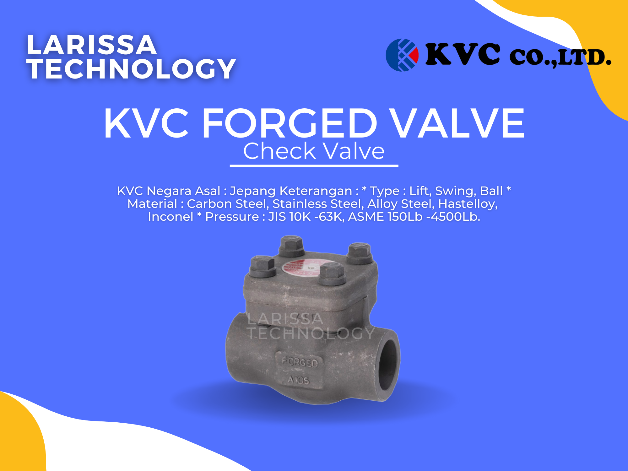 Jual KVC FORGED VALVE ( CHECK VALVE) oleh LARISSA TECHNOLOGY