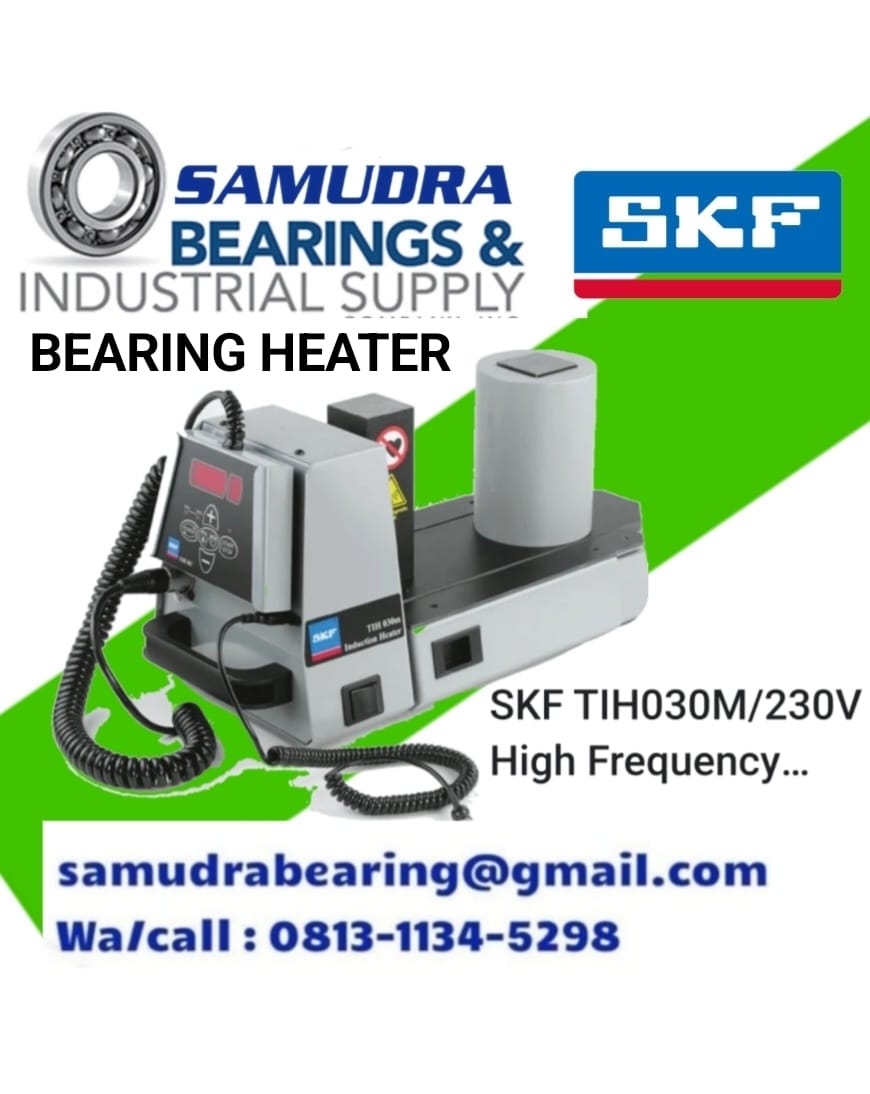 Jual SKF Induction Heater TIH 030M Manual oleh Samudra Bearing
